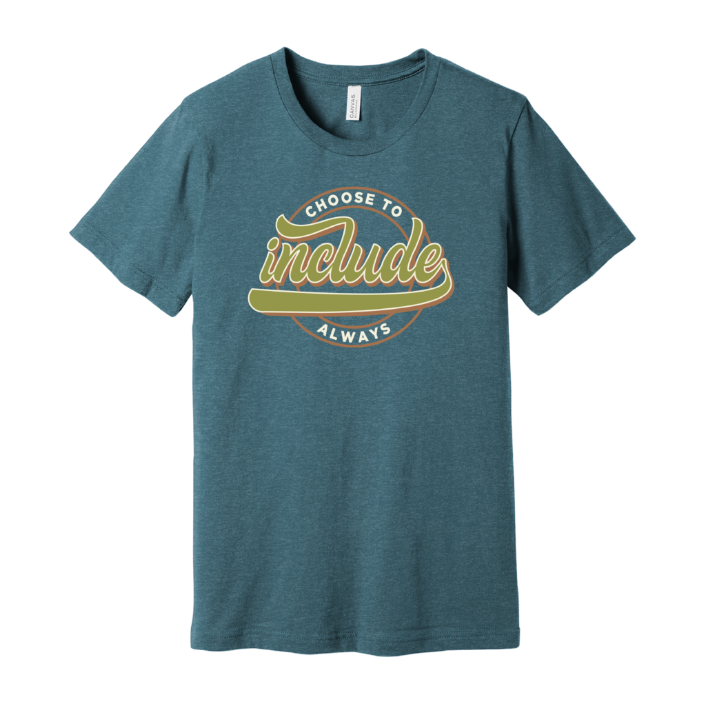 Choose to Include Tee - Inclusion Clothing Co. by VPI, Inc.
